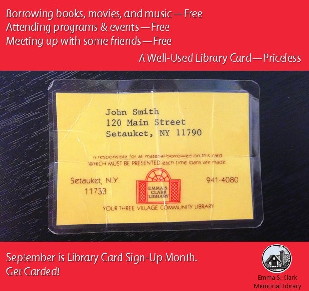 September is Library Card Sign-Up Month | Emma S. Clark Memorial Library