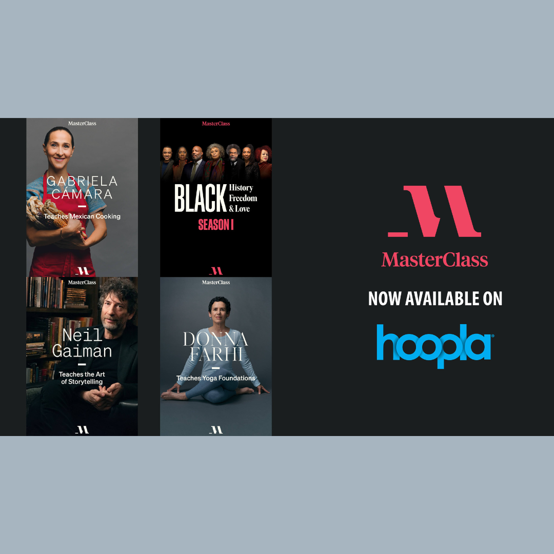 MasterClass Now Free on Hoopla | Emma S. Clark Memorial Library